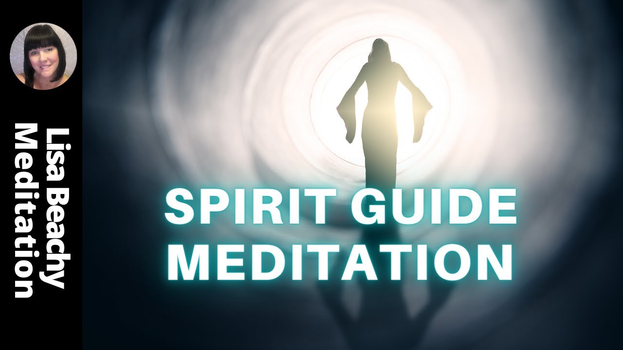 SPIRIT GUIDE MEDITATION (Meet Your Spirit Guide) - YouTube