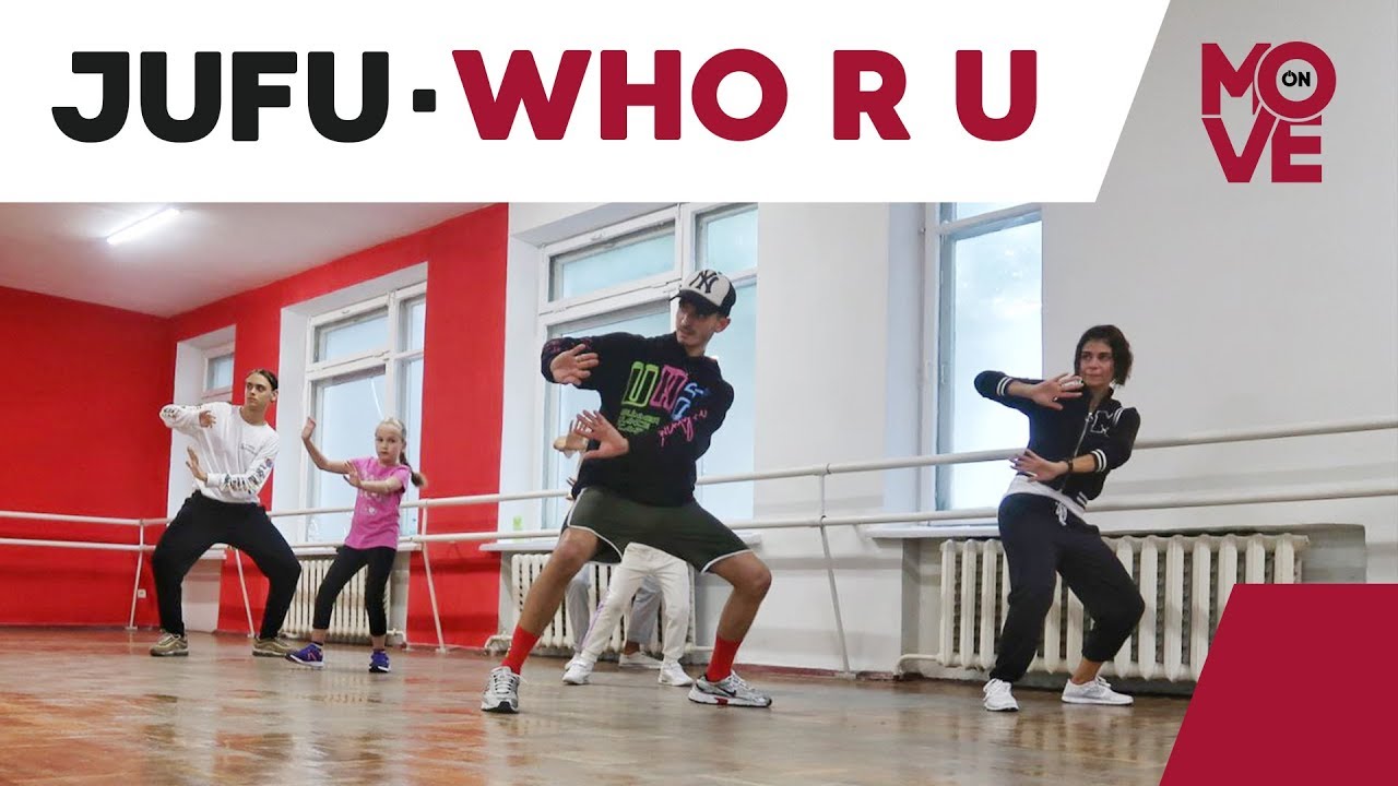 WHO R U - JUFU | NEW SKILLS | CHOREO BY ZHENYA MOGILEVSKIY - YouTube