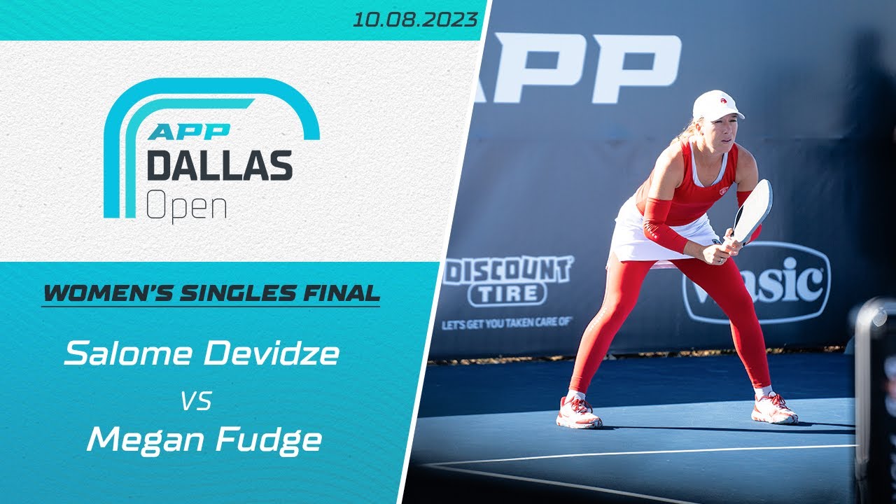 Fudge vs. Devidze | The 2023 APP Dallas Open | Women's Pro Singles ...