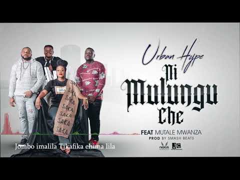 Urban Hype Ft. Mutale Mwanza - Ni Mulungu Che (Lyrics Video)