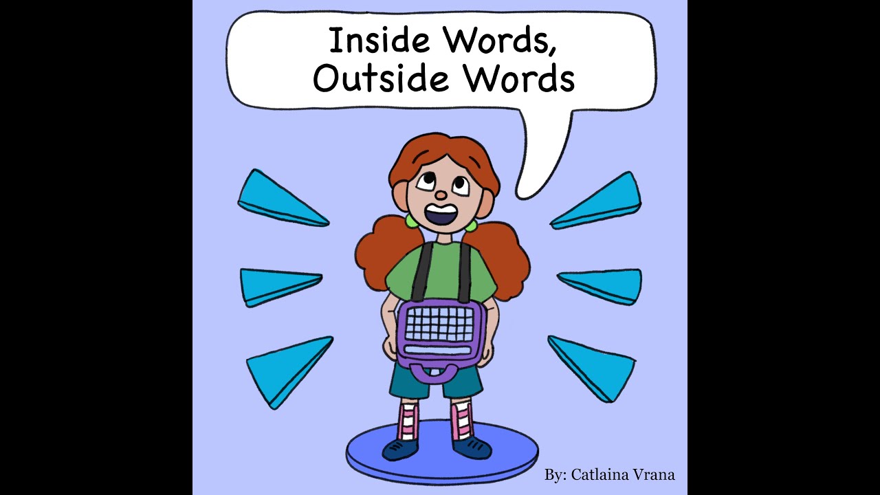 Inside Words, Outside Words- by Catlaina Vrana (Read Aloud) - YouTube