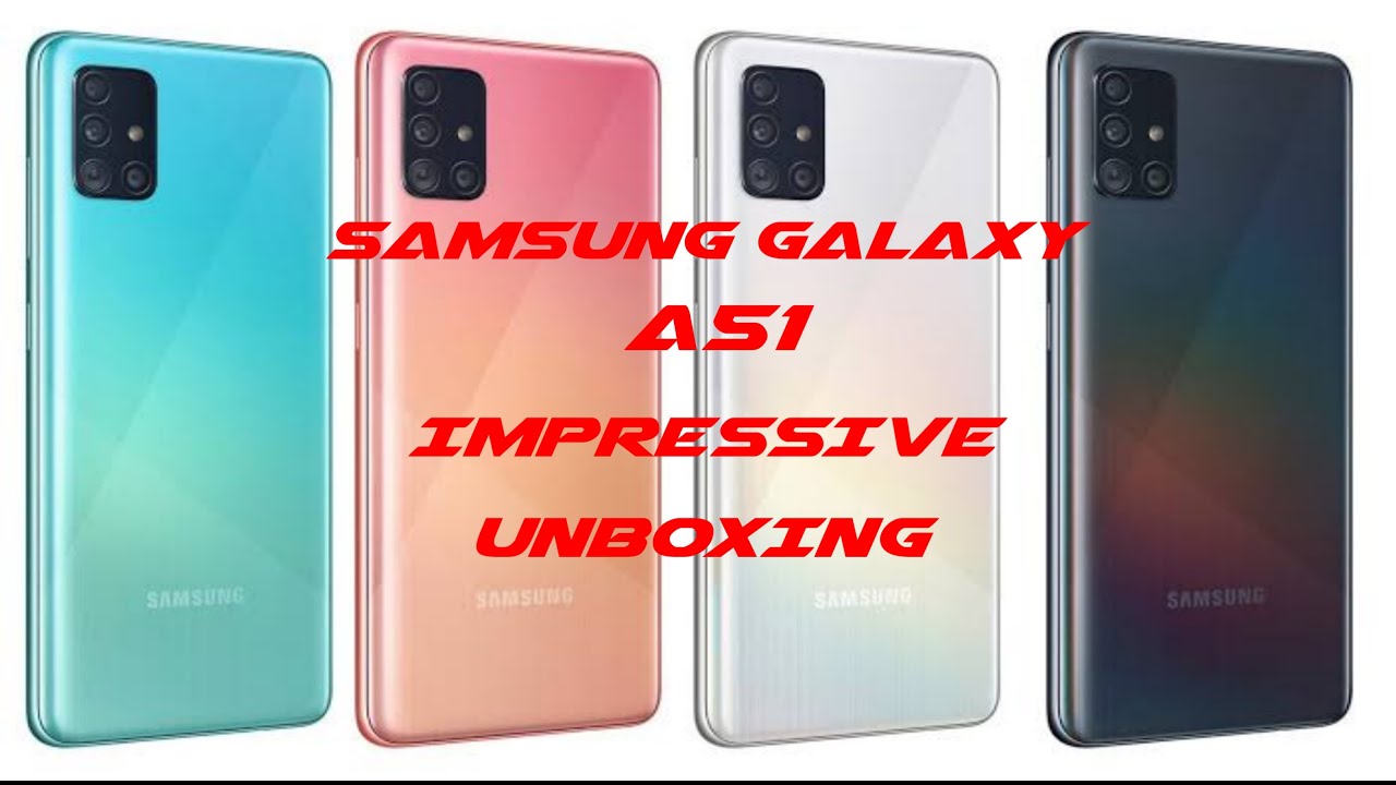 samsung galaxy a51 unboxing first look - YouTube