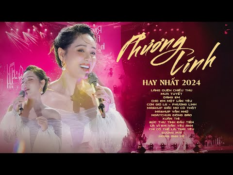 PHƯƠNG LINH - Những Ca Khúc Hay Nhất - \