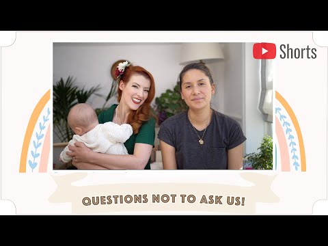 Who is the ‘real’ mum? - Things NOT to ask lesbian parents 😳