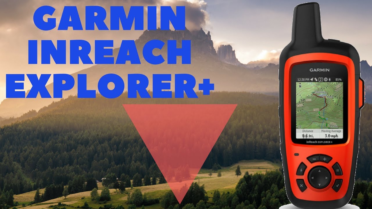 Garmin Inreach Explorer Review | Garmin Inreach Explorer | Satellite ...