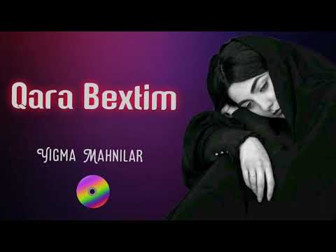 Cox Super Qemli Təsirli Yığma Mahnılar -Qara Bextim#supervideo #orxan