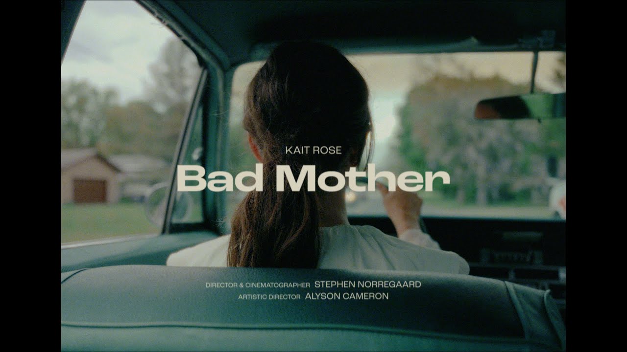 Kait Rose, Bad Mother | Official Music Video - YouTube