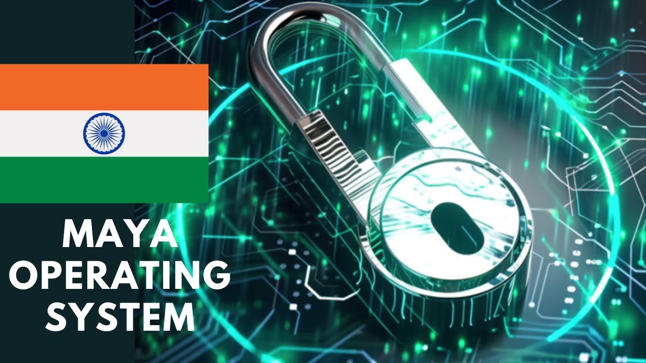 New Secure and Reliable "MAYA" OS of India. - YouTube