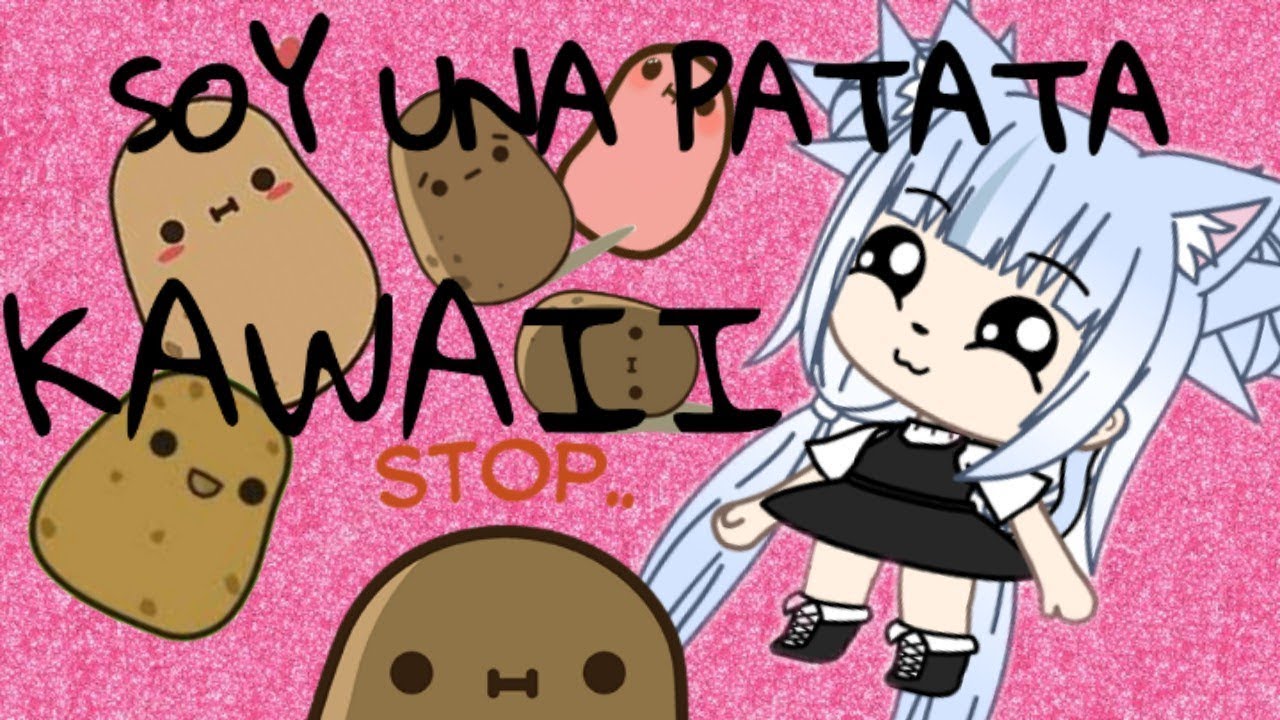 SoY uNa PaTaTa KaWaii__ meme__ - YouTube