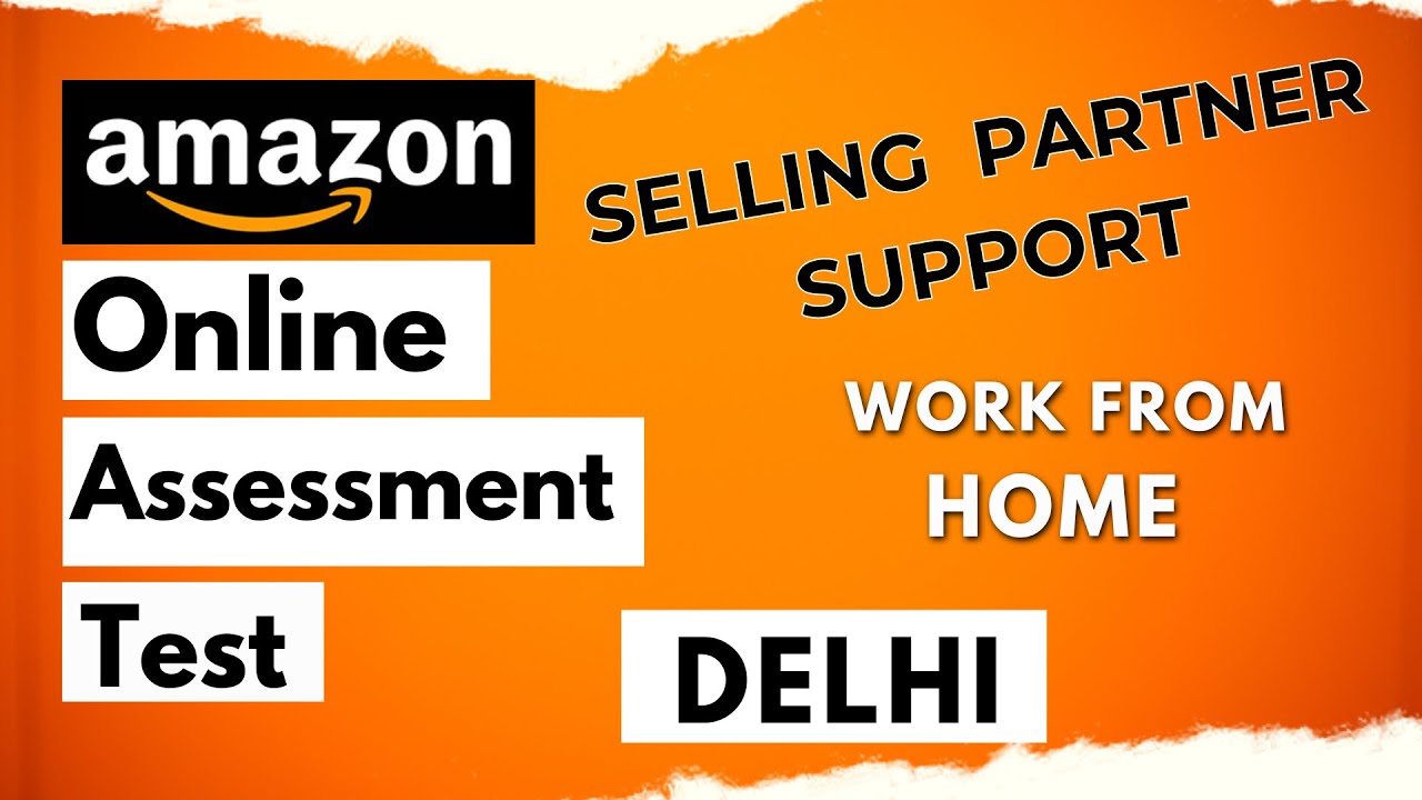 Selling Partner Support Work from Home | Delhi NA | SPS Amazon ...