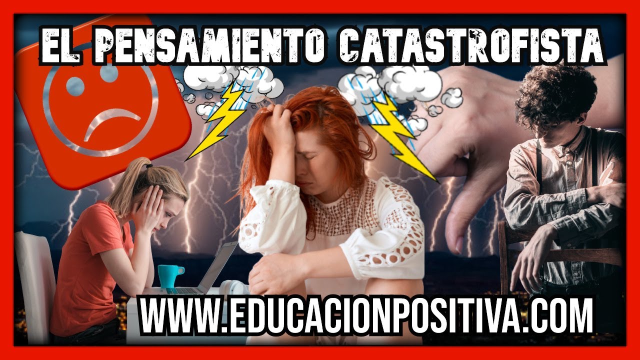 📍PENSAMIENTO CATASTROFISTA... ¿Qué es? ¿Cómo te afecta?¿Cómo detectarlo ...