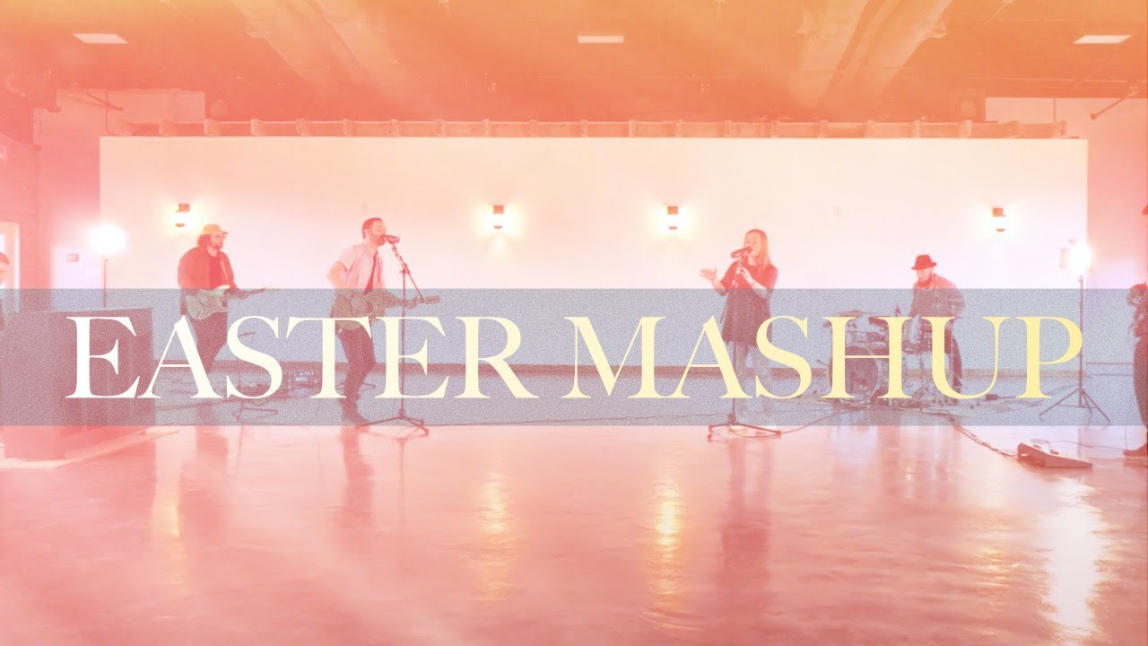 Easter Worship Mashup - YouTube