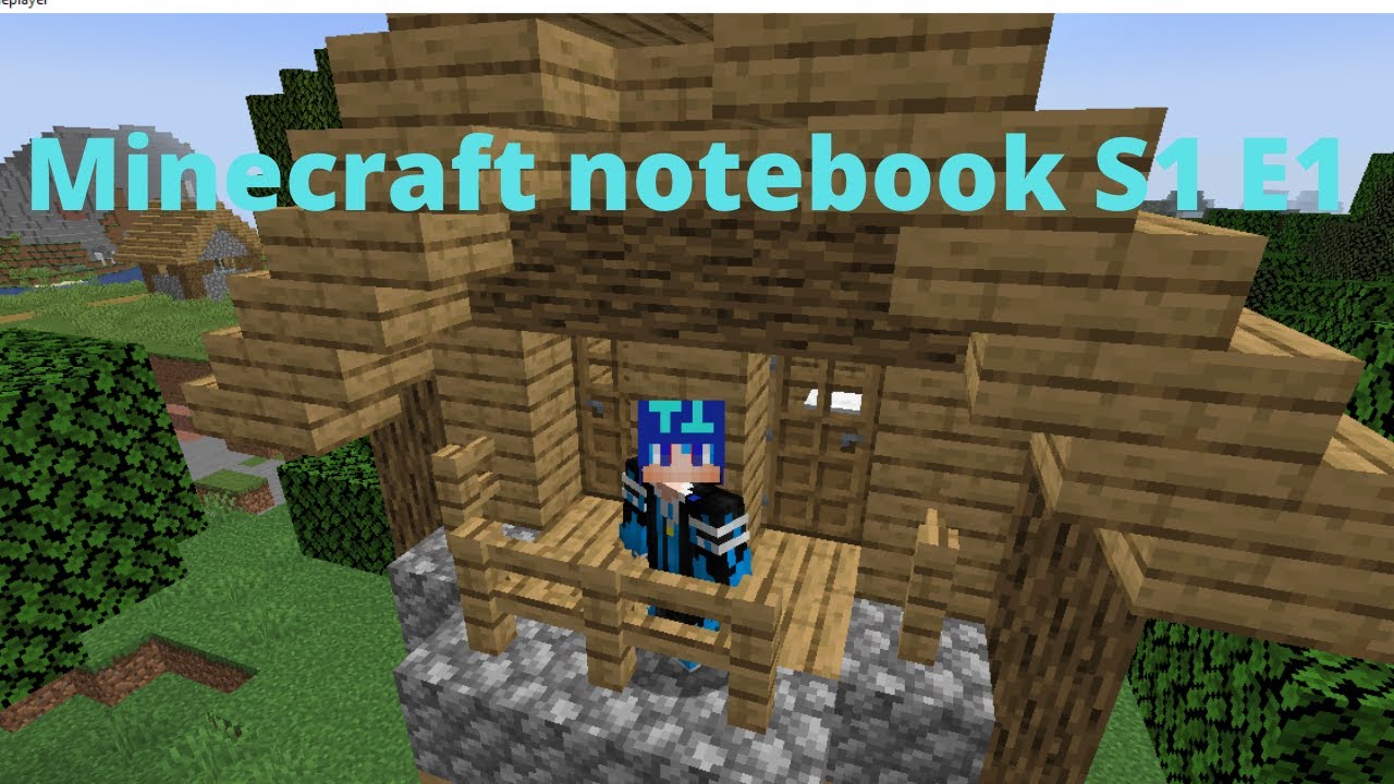 Minecraftnotebook S1 E1 (New world) - YouTube