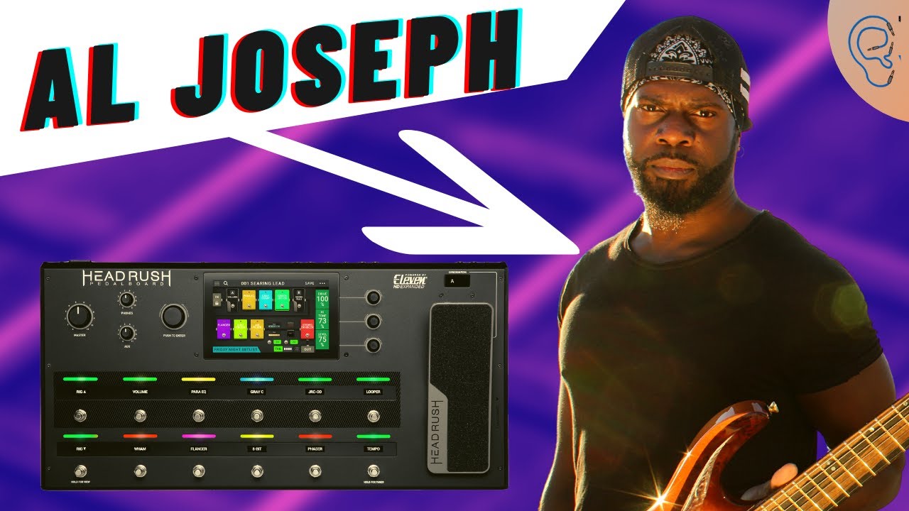 Headrush Artists | The Gear You Hear Featuring Al Joseph - YouTube