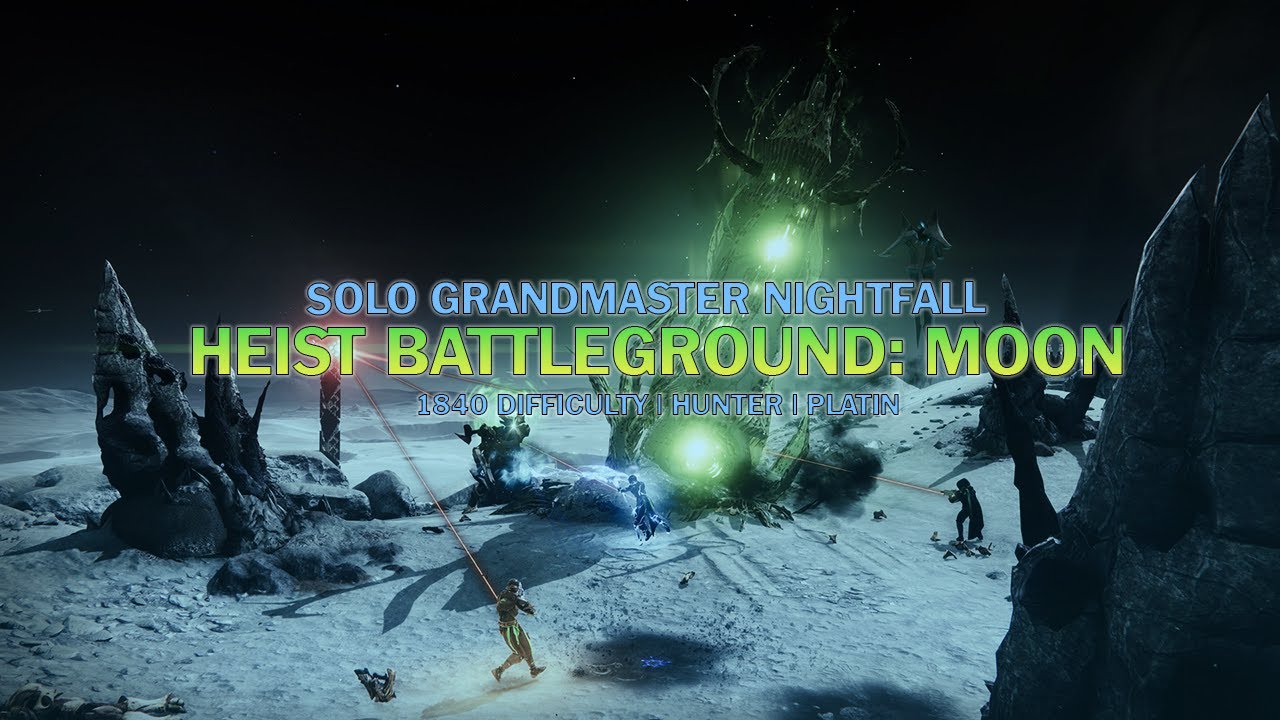 Solo Grandmaster Nightfall - Heist Battleground Moon [Destiny 2] [Ghost ...