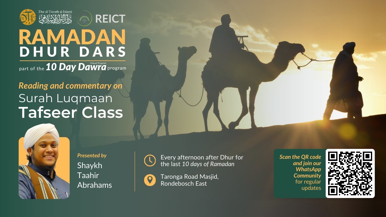 Ramadan Dhur Dars - Day 22 - Tasfeer of Surah Luqmaan - Moulana Taahir ...