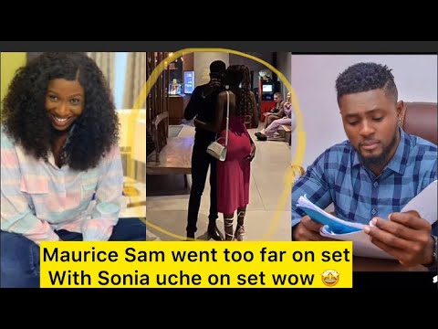 Maurice same went too far with Sonia uche on set has crew members ...