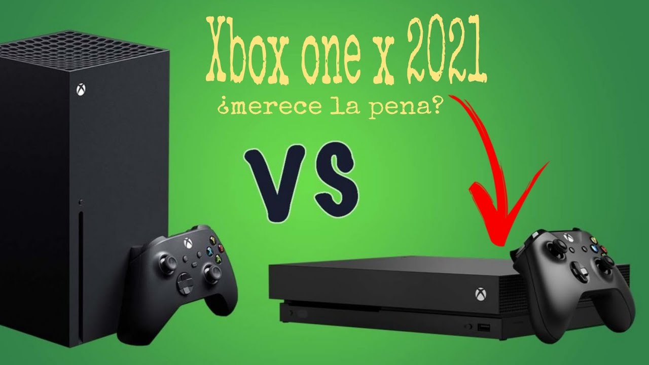 Xbox one x en 2021 merece la pena? - YouTube