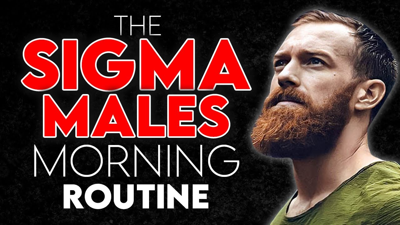 The Sigma Male's Morning Routine - YouTube