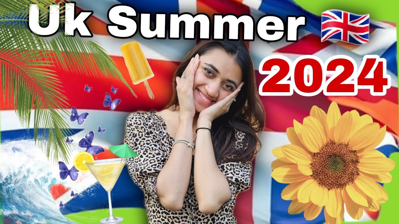 UK Summer Start || So Excited || 2024 || Summer Season Is Here 🤩😘 - YouTube