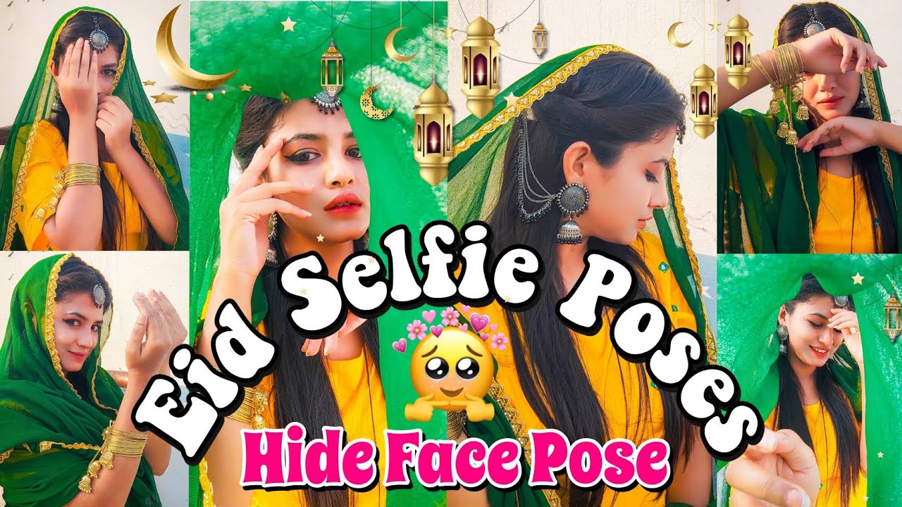 Eid Mubarak 🌜 | Eid Selfie Poses for girls | Hide Face poses #eid2022 # ...