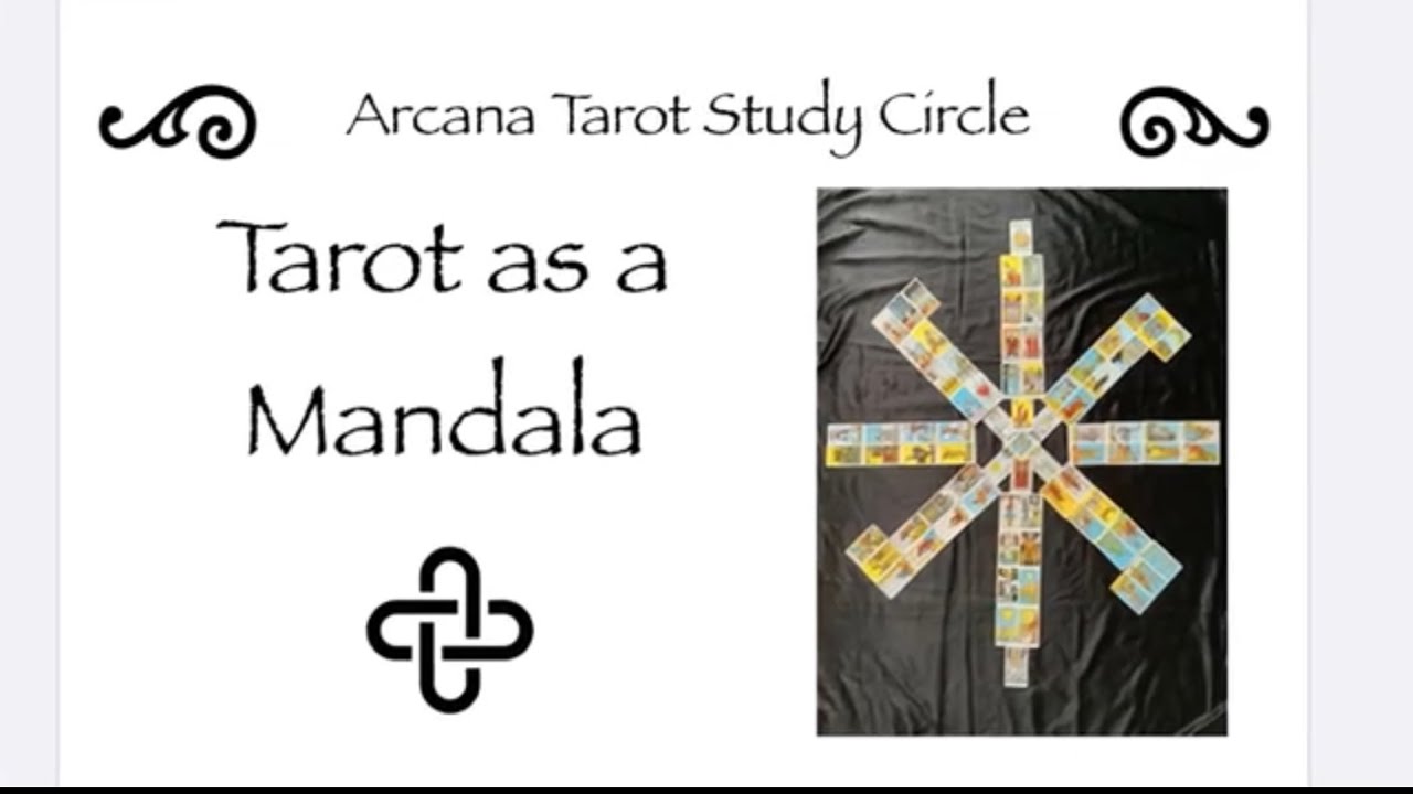 Tarot as a Mandala ~ Arcana Tarot Study Circle - YouTube
