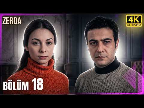 Zerda  18. Bölüm  |  Ultra HD 4K