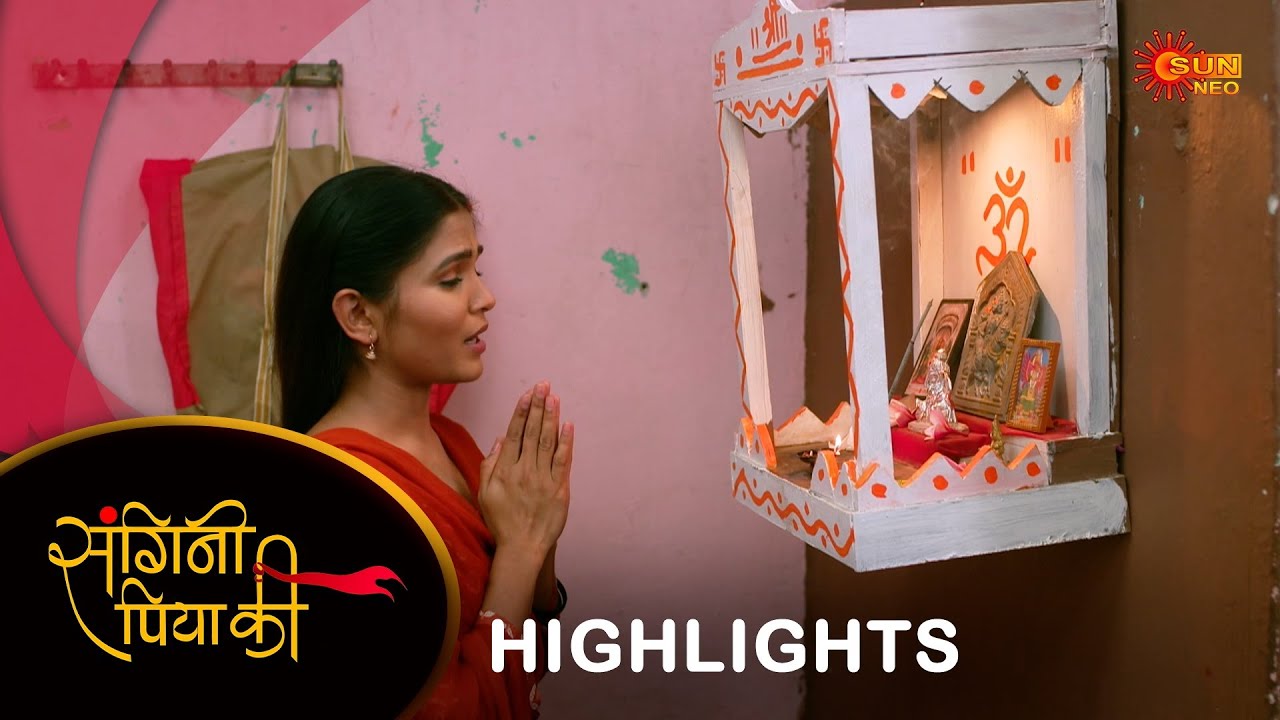 Sangini Piya Ki - Highlights | 05 Oct 2024 | Hindi Serial | Full Ep ...