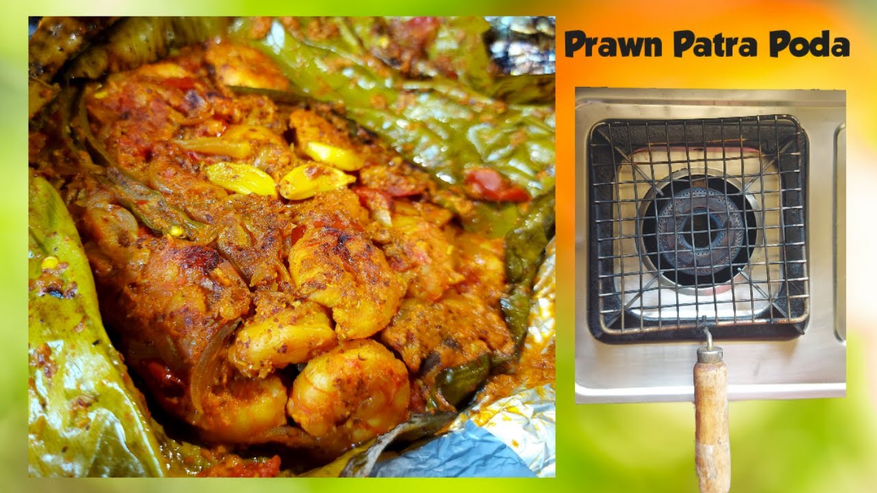 Chingudi patra poda, Roasted prawn in banana leaf, made on roti papad ...