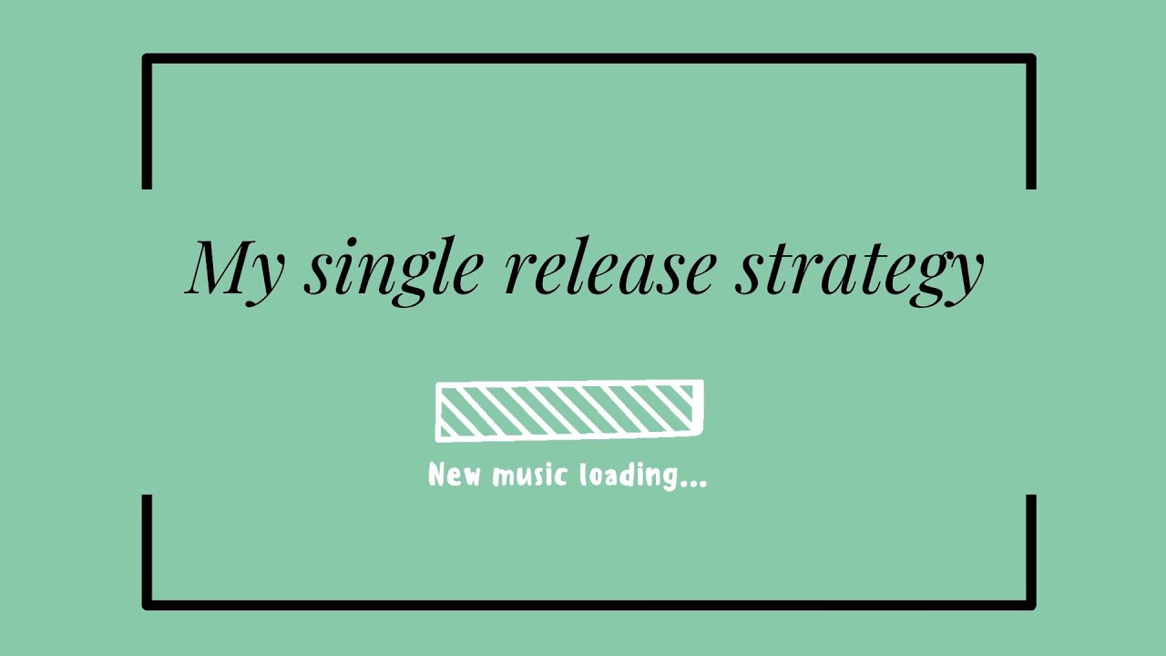 My single release strategy (Diary of a clueless musician?!) - YouTube