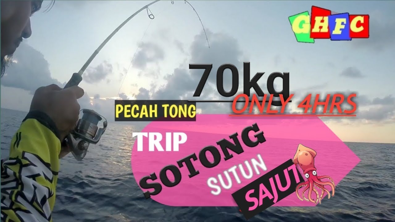 Mencandat Sotong , Sutun ,Sanjut 70kg 4jam[ eging squid ] , pecah tong ...