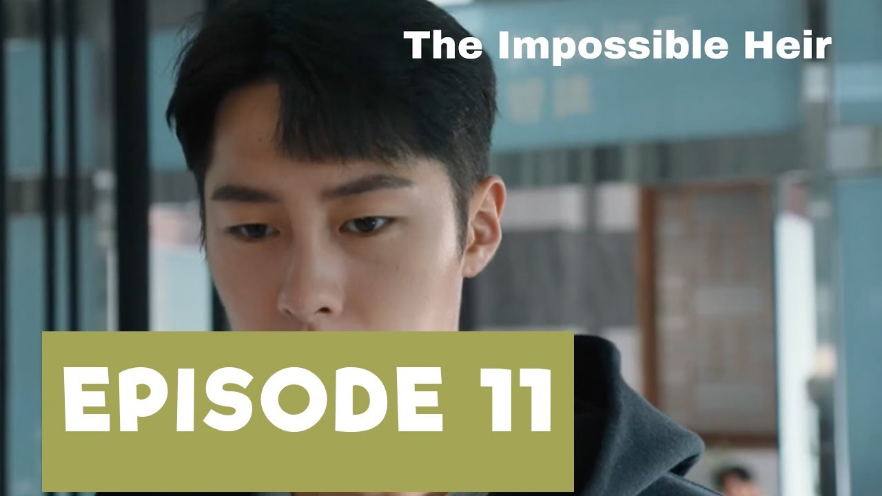 The Impossible Heir Episode 11 (2024) | PREVIEW ENG SUB - YouTube