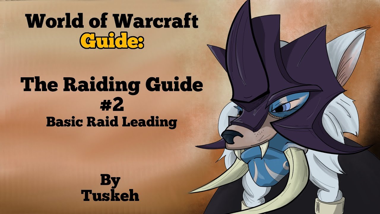 WoW: The Raiding Guide - 02 - Basic Raid Leading - YouTube
