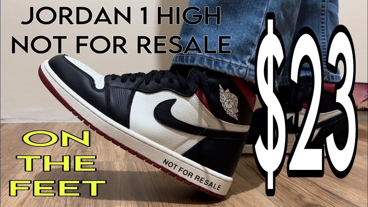 $23 !!! THE CHEAPEST JORDAN 1 "NOT FOR RESALE" I COULD BUY ! ON THE ...