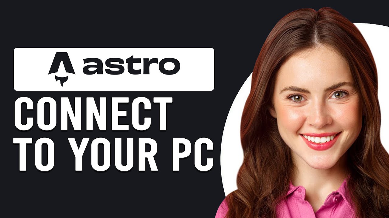 How To Connect Astro To Your PC (How Do You Set Up Your Astro On Your ...