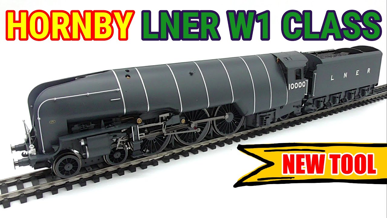 REVIEW HORNBY LNER W1 CLASS 4-6-4 - YouTube
