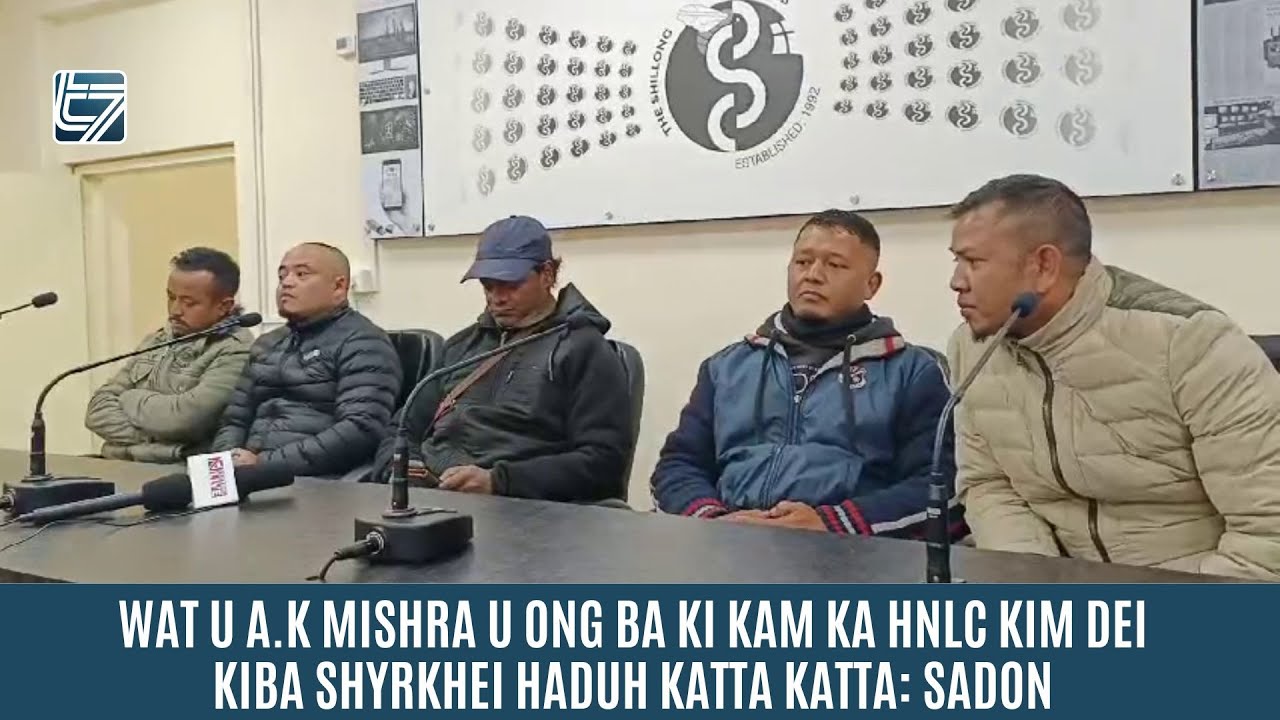 WAT U A.K MISHRA U ONG BA KI KAM KA HNLC KIM DEI KIBA SHYRKHEI HADUH ...