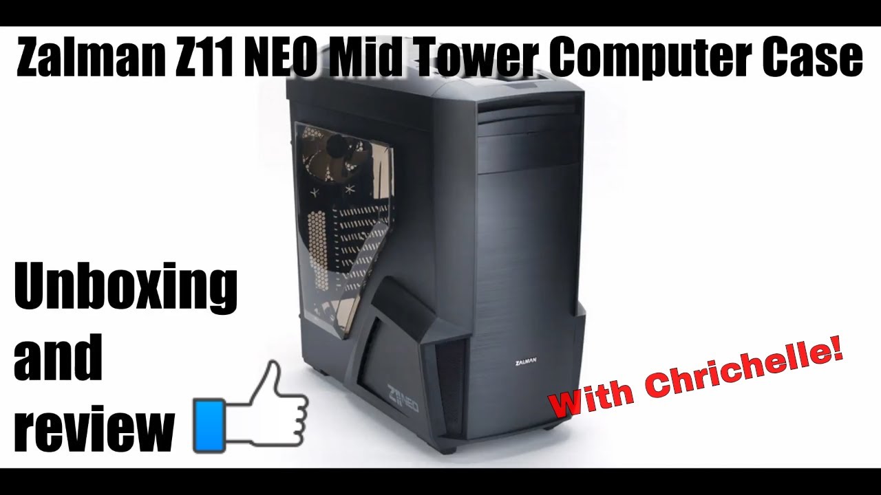 💻 Unboxing a Zalman Z11 NEO Computer Case! PC Build Part 3! With ...