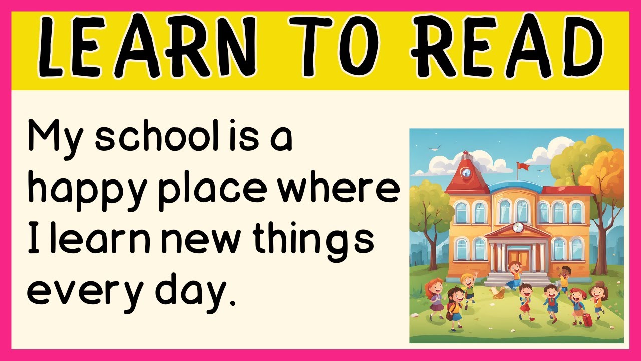 LEARN TO READ -- "My School" -- Enriching Child's Reading & Vocabulary ...