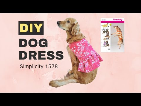 Simplicity 1578 Sew Along // Pattern Hack // Quick and Easy Dog Dress ...