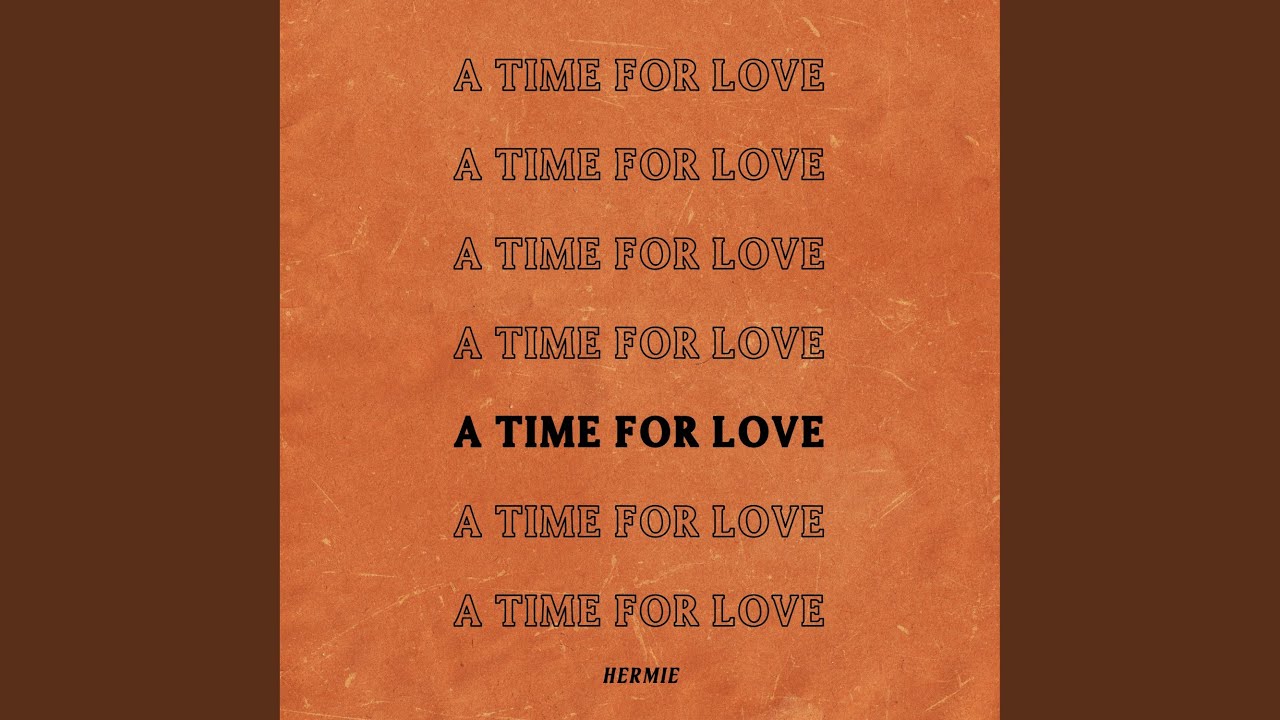 A Time For Love - YouTube