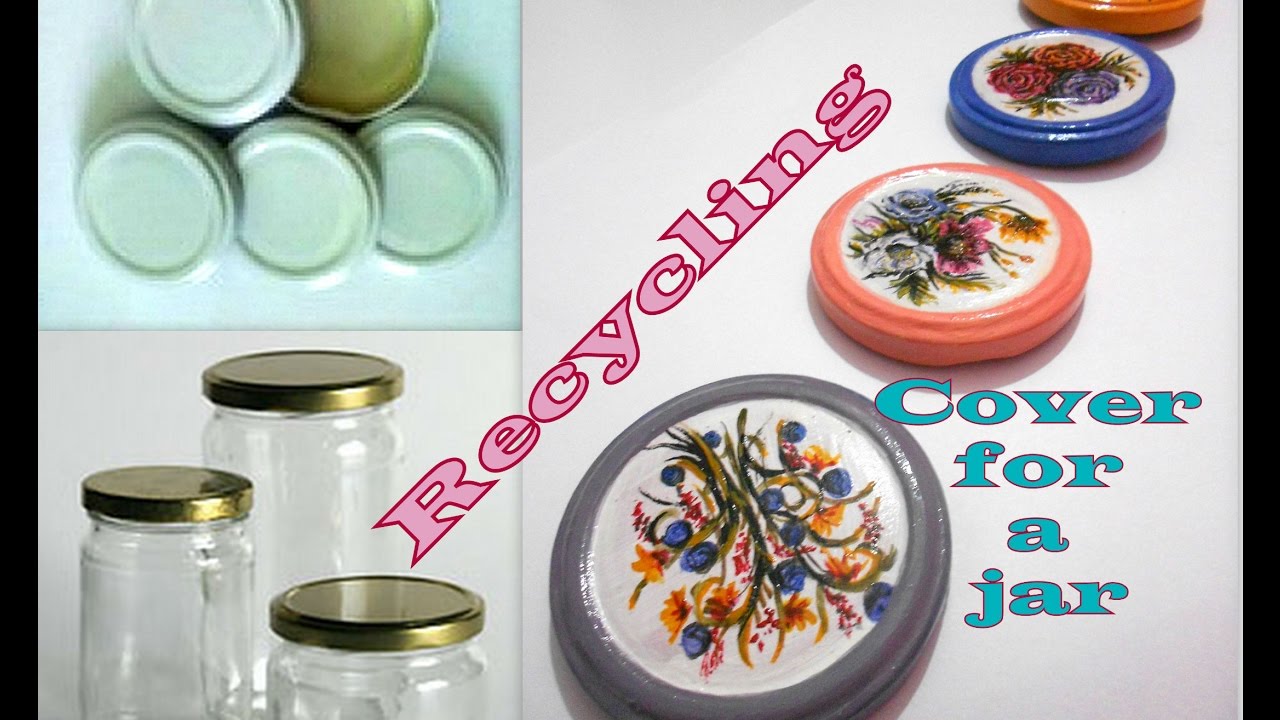 Diy recycled cover for a jar-fridge magnets - YouTube