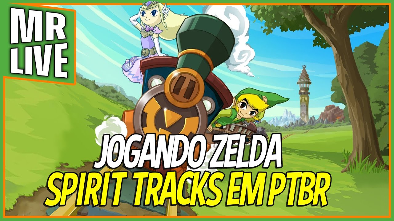 ZELDA SPIRIT TRACKS DIRETO DO 3DS - YouTube