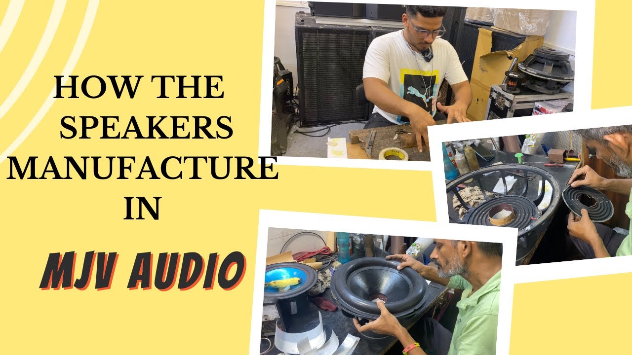 How the Speaker’s Assembly and Manufacturing Processes In MJV Audio ...