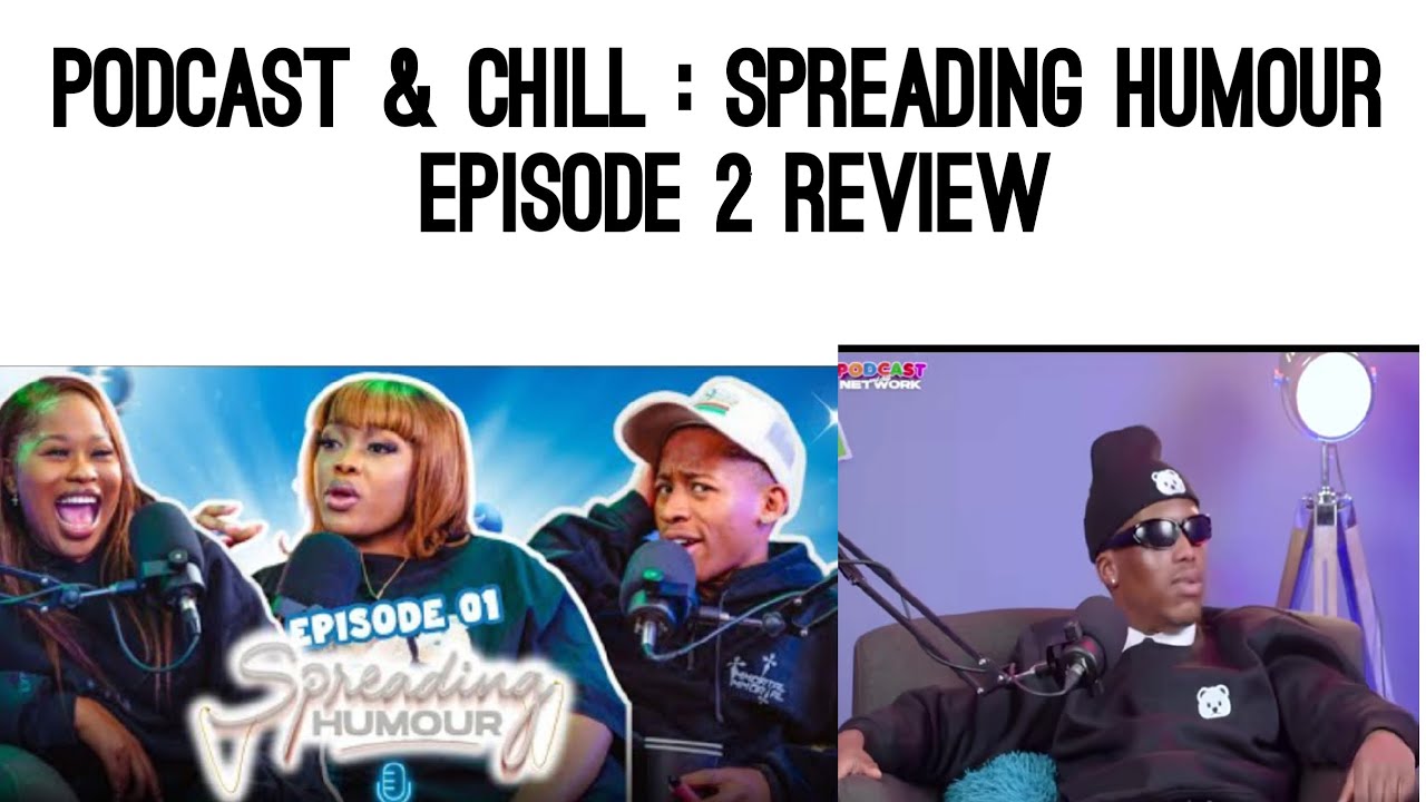 REVIEW: podcast and Chill -Spreading humour Episode 2 || Seemah , Yanda ...