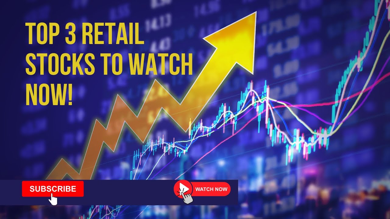 Stock Updates Top 3 Retail Stocks Poised for Big Gains #usa #stocks # ...