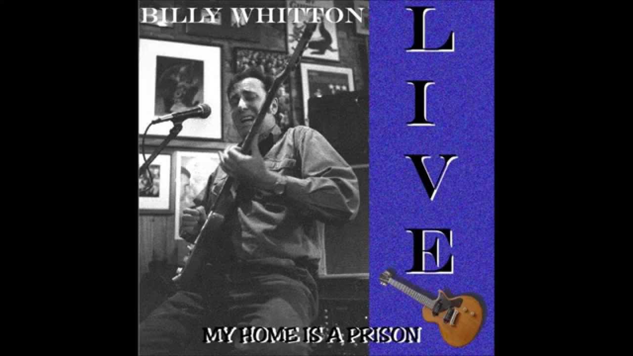 Billy Whitton Live - My Home Is A Prison - YouTube