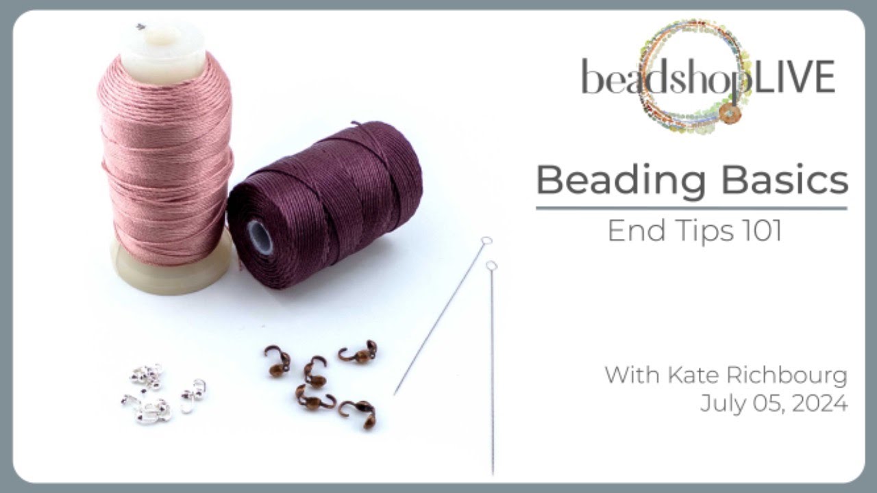 Free Tip Friday: Beading Basics, Endtips 101 - YouTube