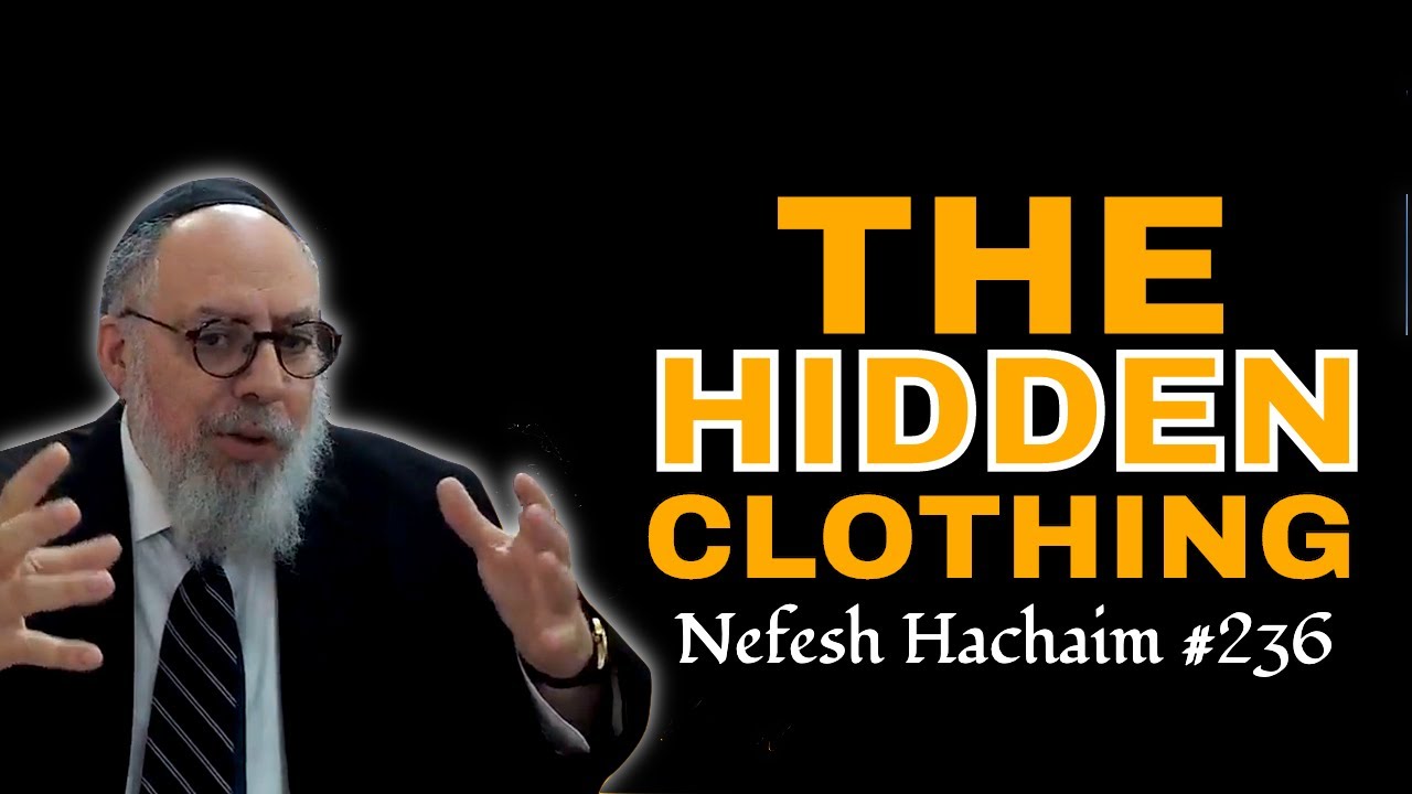 Malbush Ne'elam | Shaar 4, Ch. 10 (Part 3) | Rabbi Yaacov Haber ...