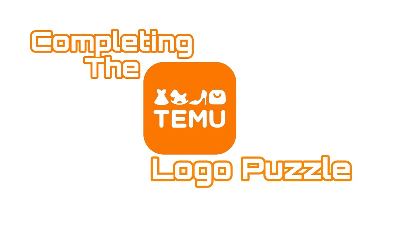 Completing The Temu Logo Puzzle - YouTube